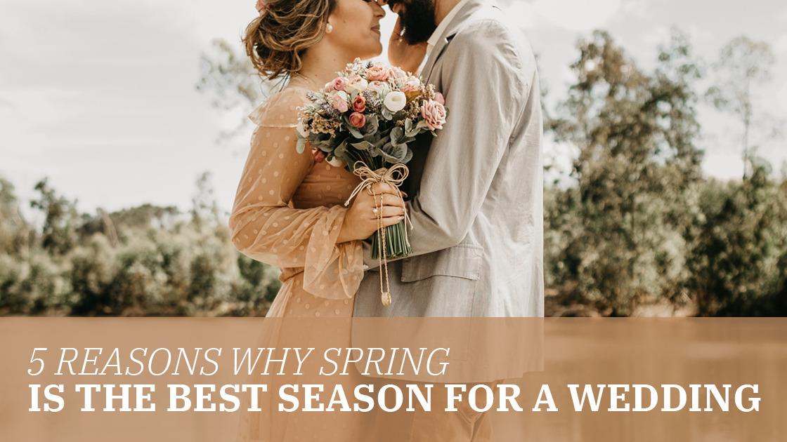 5 Reasons Why Spring Is The Best Season For A Wedding | Clique Out!